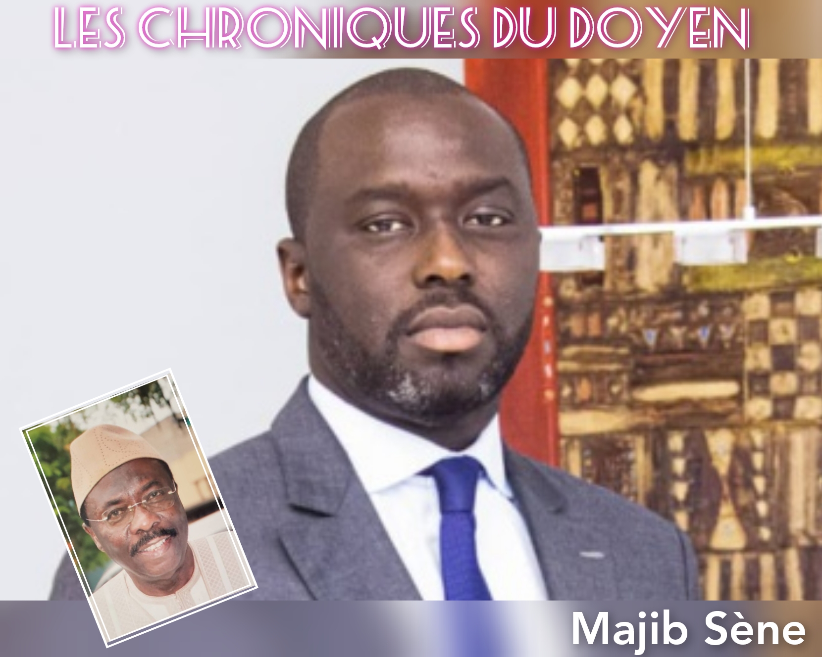 Les Chroniques du Doyen - Abdou Karim Fofana, sur les traces de son ... Les Chroniques du Doyen - Abdou Karim Fofana, sur les traces de son ...
